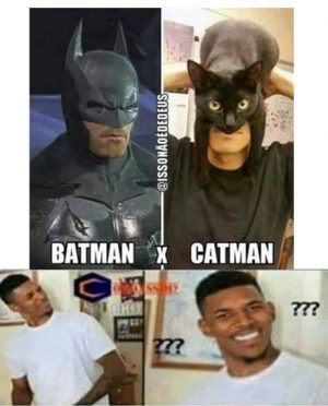 Batman x Catman - Memes Engraçados da Internet